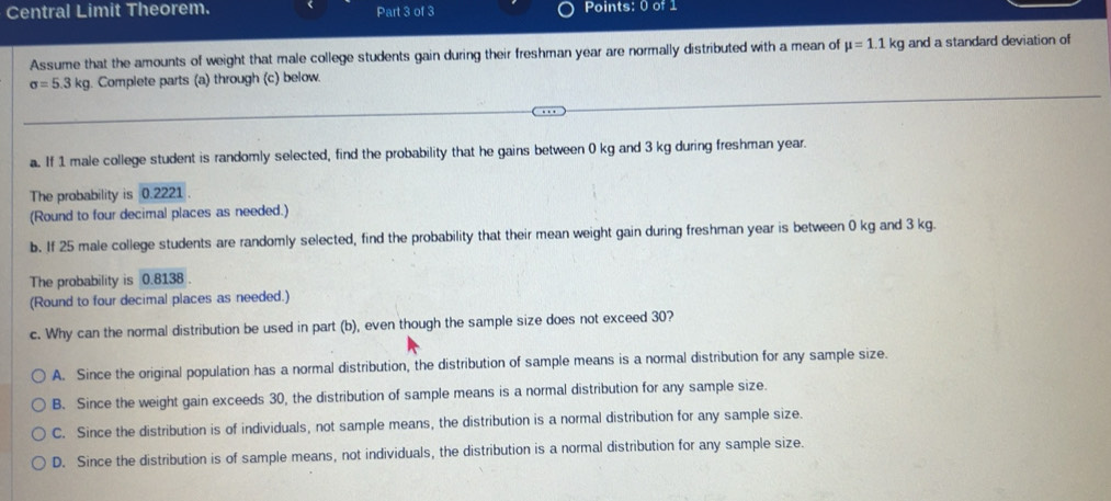 Solved: Central Limit Theorem. Part 3 of 3 Points: 0 of 1 Assume that ...