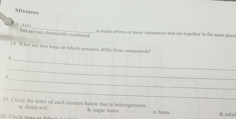 Solved: Mixtures _ 13. A(n) is made of two or more substances that are ...
