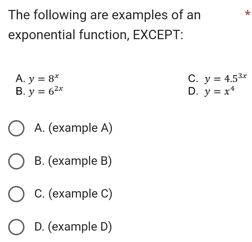 Solved: The following are examples of an * exponential function, EXCEPT ...