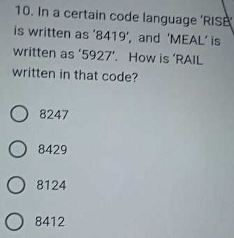 Solved: In a certain code language ‘RISB is written as ‘ 8419 ’, and ...