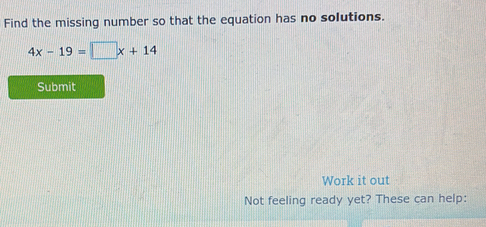 Solved: Find the missing number so that the equation has no solutions ...
