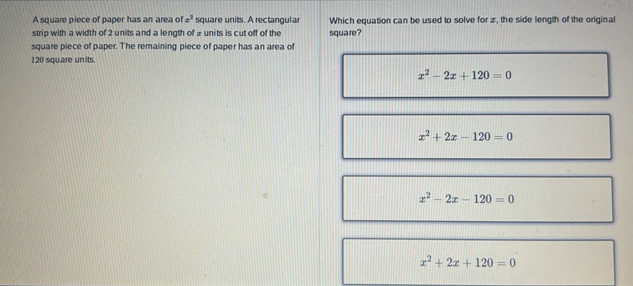 Solved: A square piece of paper has an area of x^2 square units. A ...