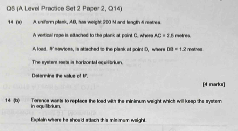 Solved: (A Level Practice Set 2 Paper 2, Q14) 14 (a) A uniform plank ...