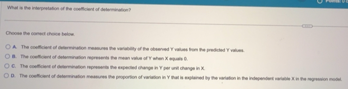 Solved: What is the interpretation of the coefficient of determination ...