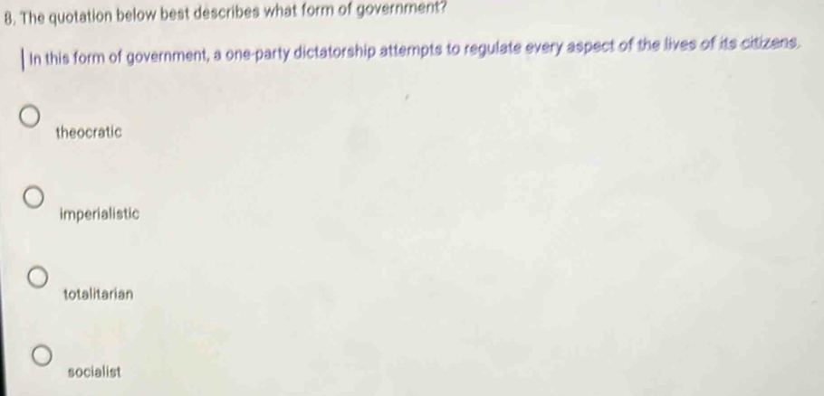 Solved: The quotation below best describes what form of government? In ...