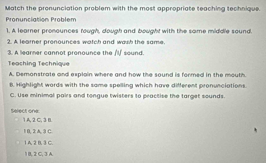 Solved: Match the pronunciation problem with the most appropriate ...