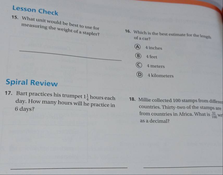Solved: Lesson Check 15. What unit would be best to use for measuring ...