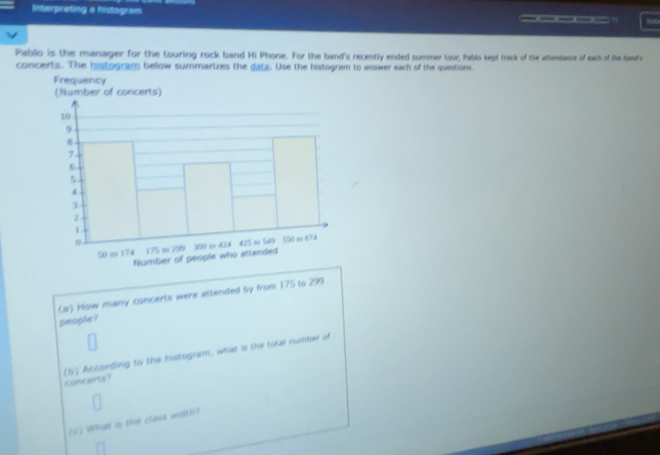 Solved: Interpreting a histogram Pablo is the manager for the touring ...