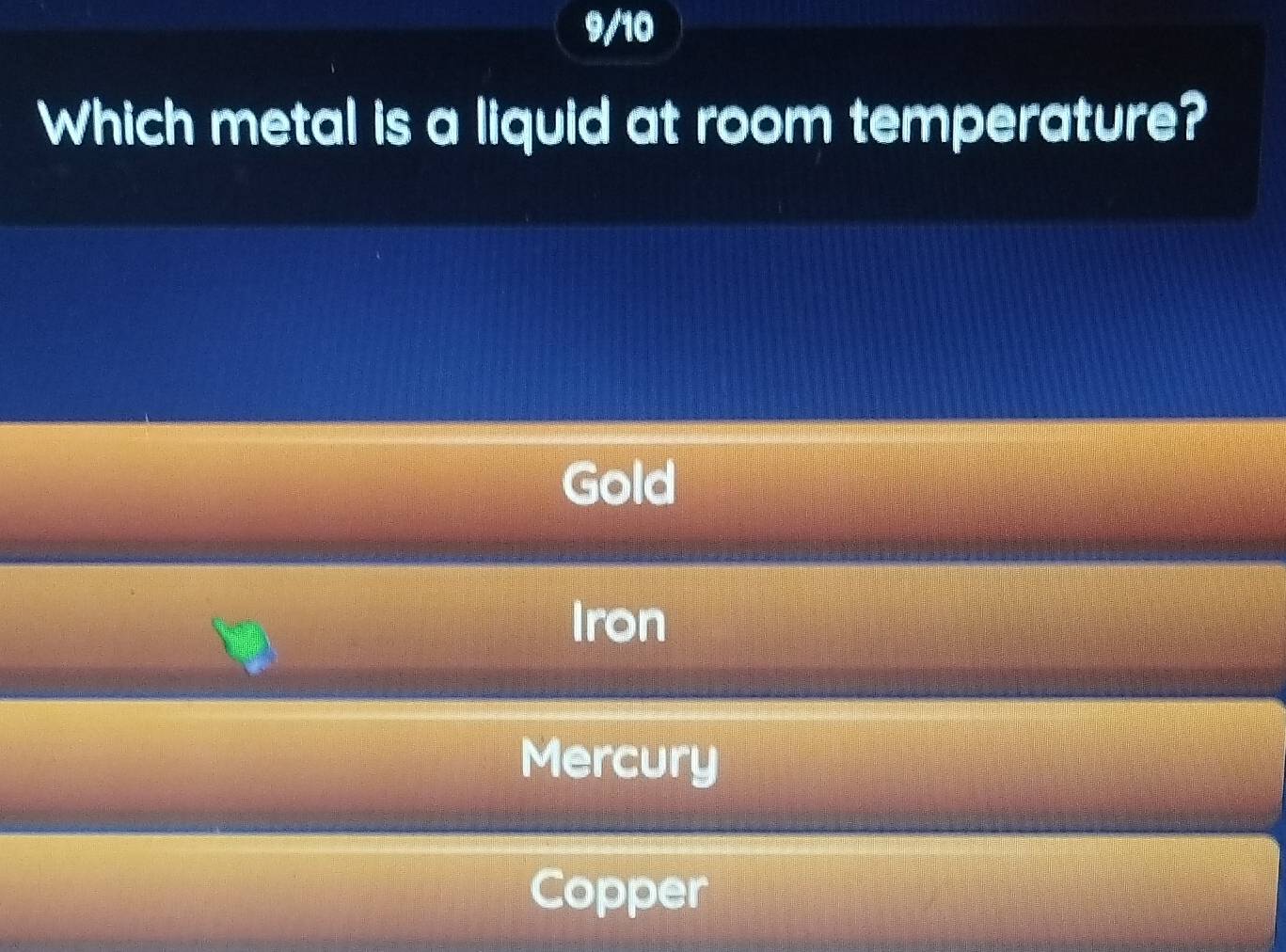 Resuelto:9/10 Which metal is a liquid at room temperature? Gold Iron ...