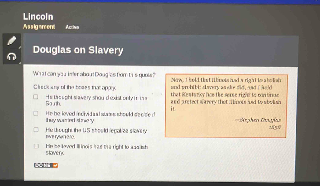 Solved: Lincoln Assignment Active Douglas on Slavery What can you infer ...