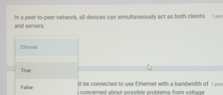 Solved: In a peer-to-peer network, all devices can simultaneously act as both clients 1 poin and ...