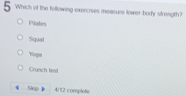 Solved: Which of the following exercises measure lower-body strength ...