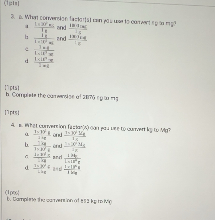 Solved: What conversion factor(s) can you use to convert ng to mg? a ...