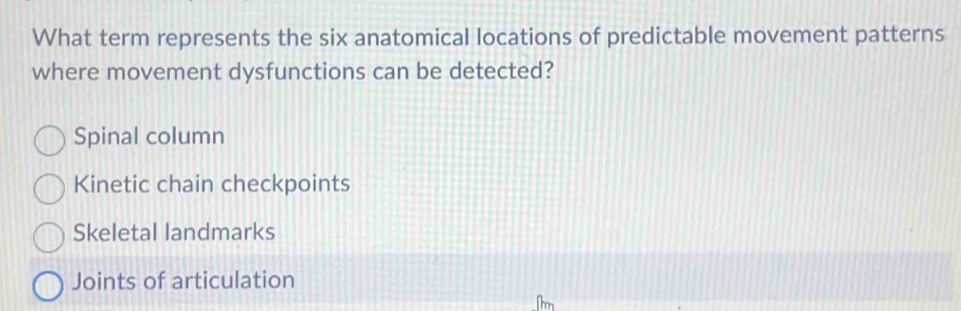 Solved: What term represents the six anatomical locations of ...
