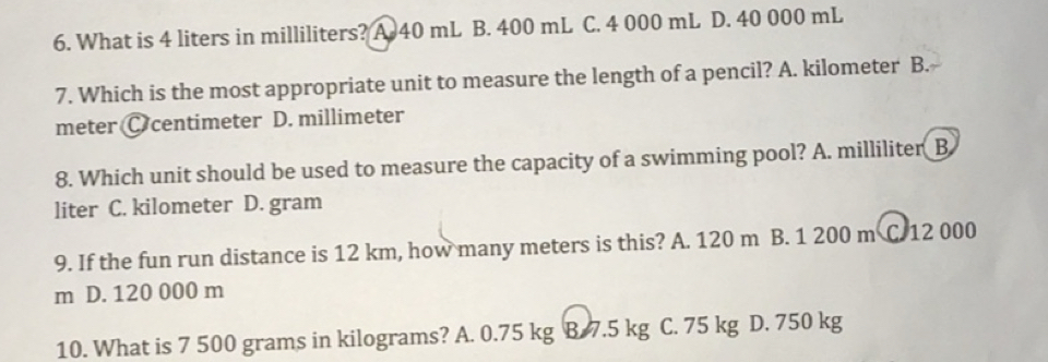 Solved: What is 4 liters in milliliters? A. 40 mL B. 400 mL C. 4 000 mL ...