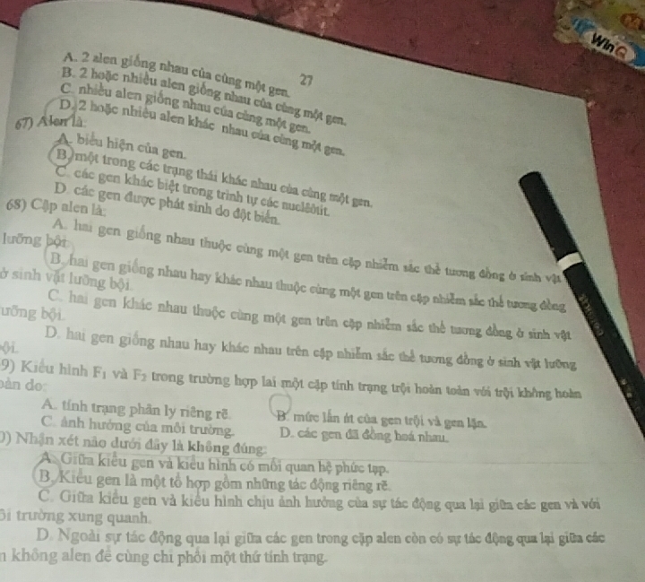 Giải quyết:WinG A. 2 alen giống nhau của cùng một gen. 27 B. 2 hoặc ...