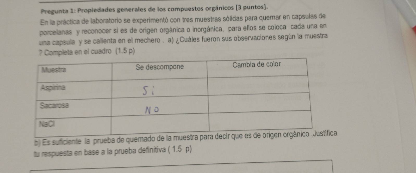 Resuelto:Pregunta 1: Propiedades generales de los compuestos orgánicos ...