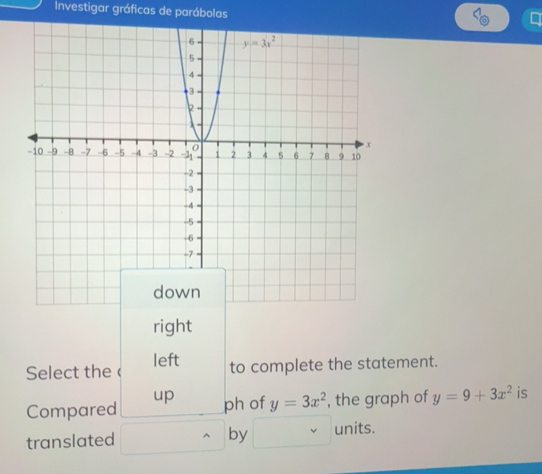 Resuelto:Investigar gráficas de parábolas right Select the left to ...