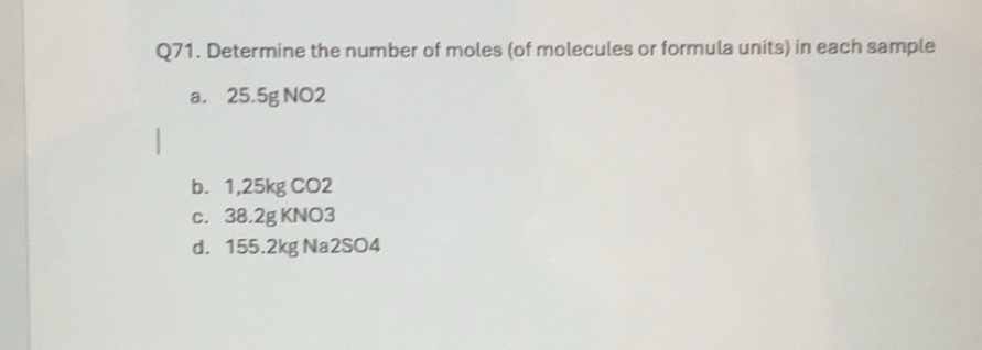 Solved: Determine the number of moles (of molecules or formula units ...
