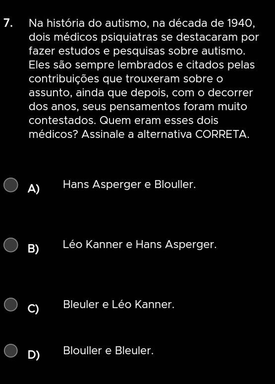 Resolvido:Na história do autismo, na década de 1940, dois médicos ...