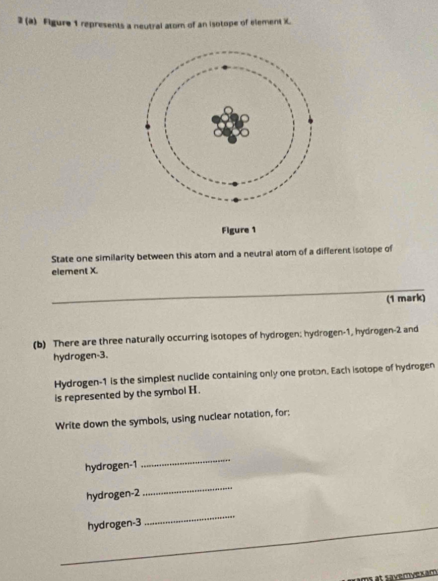 Solved: 2 (a) Figure 1 represents a neutral atom of an isotope of element X. Figure 1 State one ...