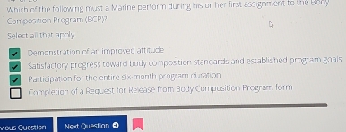 Solved: Which of the following must a Marine perform during his or her ...