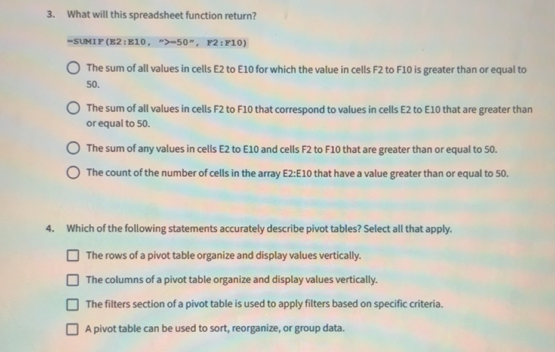 Solved: What will this spreadsheet function return? SUMIF(E2:E10 ...