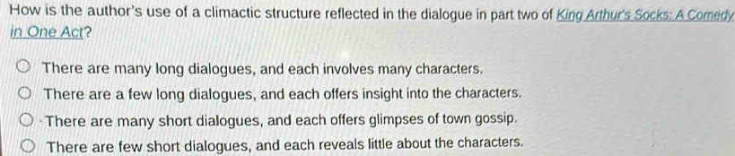 Solved: How is the author's use of a climactic structure reflected in ...