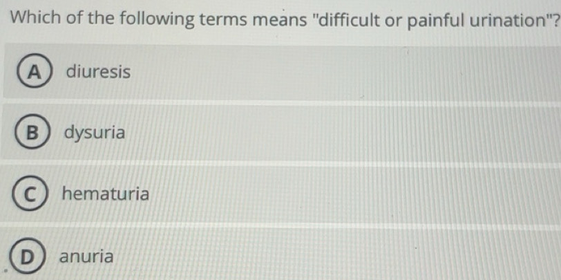 Solved: Which of the following terms means ''difficult or painful ...