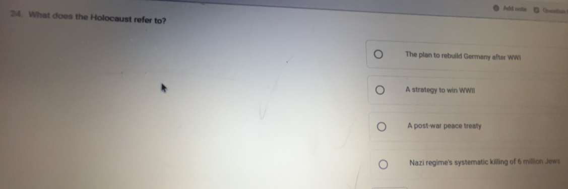 Gelöst:Add note Question 24. What does the Holocaust refer to? The plan ...