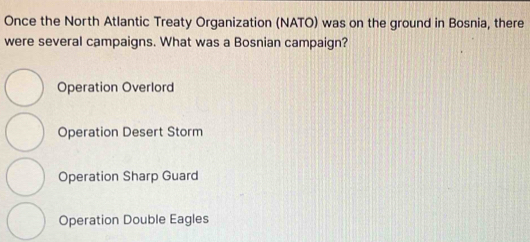 Solved: Once the North Atlantic Treaty Organization (NATO) was on the ...