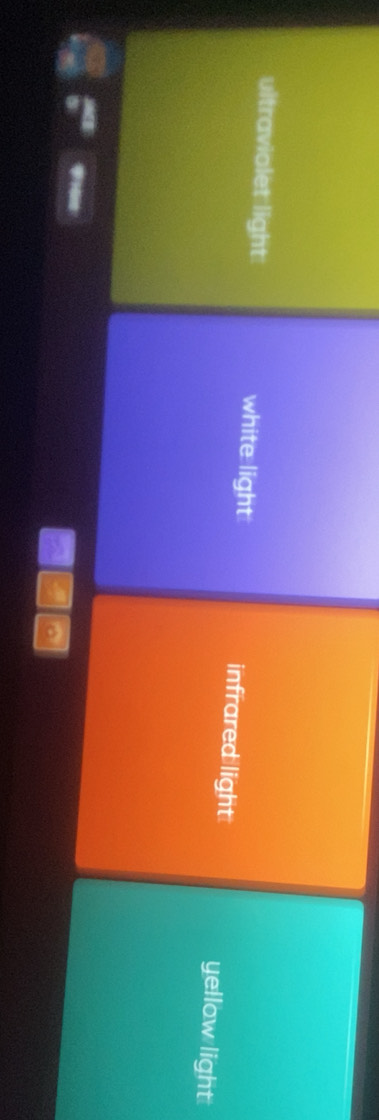 Solved: ultraviolet light: white light: infrared light: yellow light ...