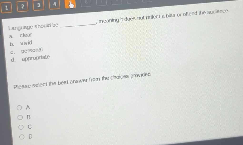 Solved: 1 2 3 4 6 Language should be _, meaning it does not reflect a ...