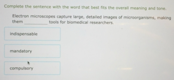 Résolu :Complete the sentence with the word that best fits the overall ...