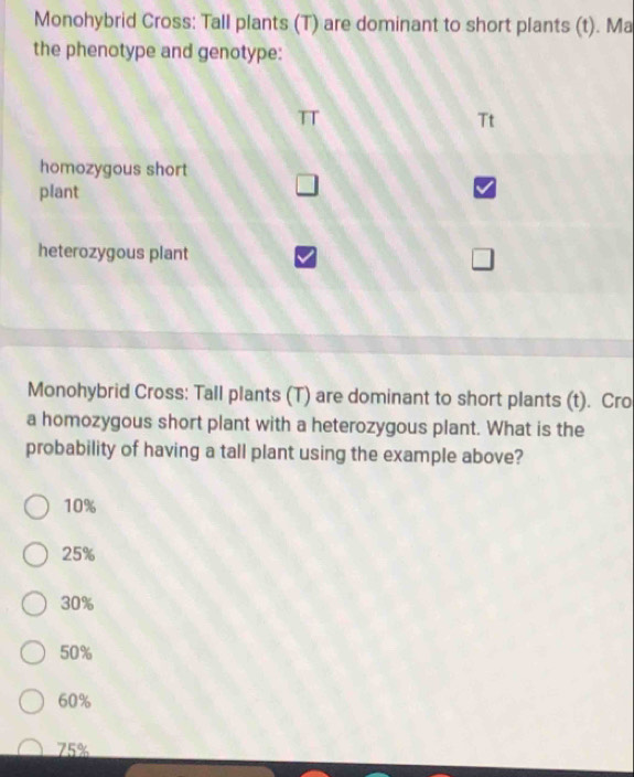 Solved: Monohybrid Cross: Tall plants (T) are dominant to short plants ...