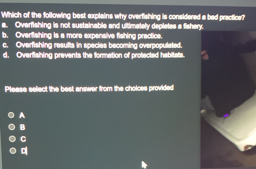 Solved: Which of the following best explains why overfishing is ...