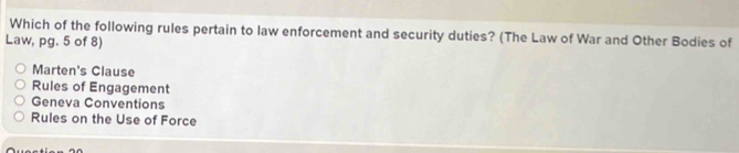 Solved: Which of the following rules pertain to law enforcement and ...