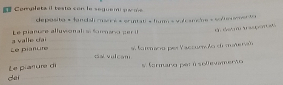 Solved: Completa il testo con le seguenti parole. deposito - fondali ...