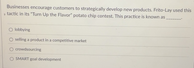 Solved: Businesses encourage customers to strategically develop new ...