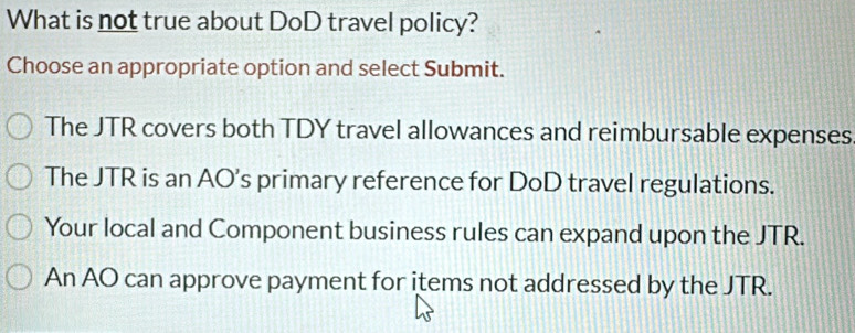 Solved: What is not true about DoD travel policy? Choose an appropriate ...