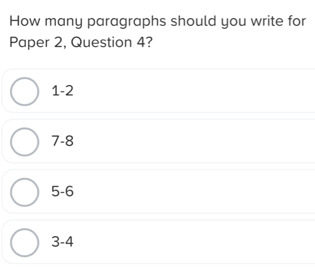 Solved: How many paragraphs should you write for Paper 2, Question 4? 1 ...