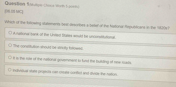 Solved: Question 1(Multiple Choice Worth 5 points) [06.05 MC] Which of the following statements ...