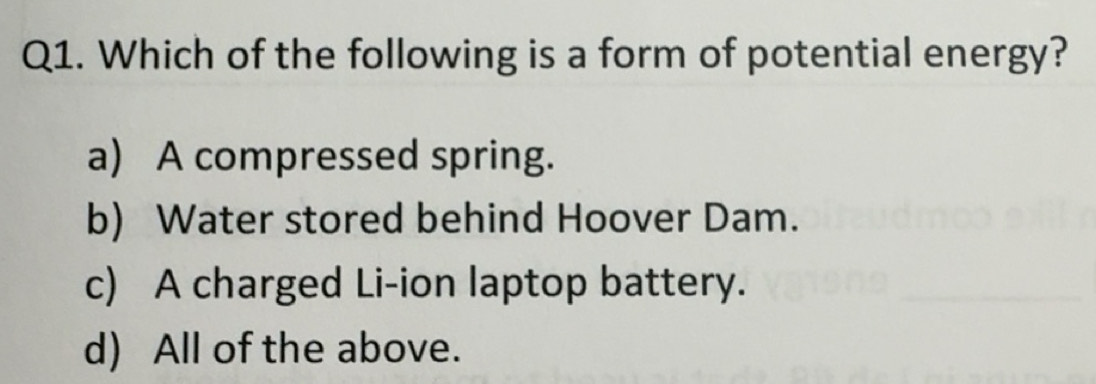 Solved: Which of the following is a form of potential energy? a) A ...
