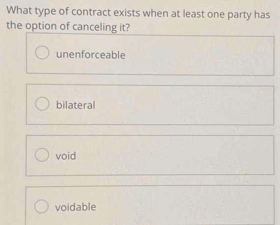 Solved: What type of contract exists when at least one party has the ...
