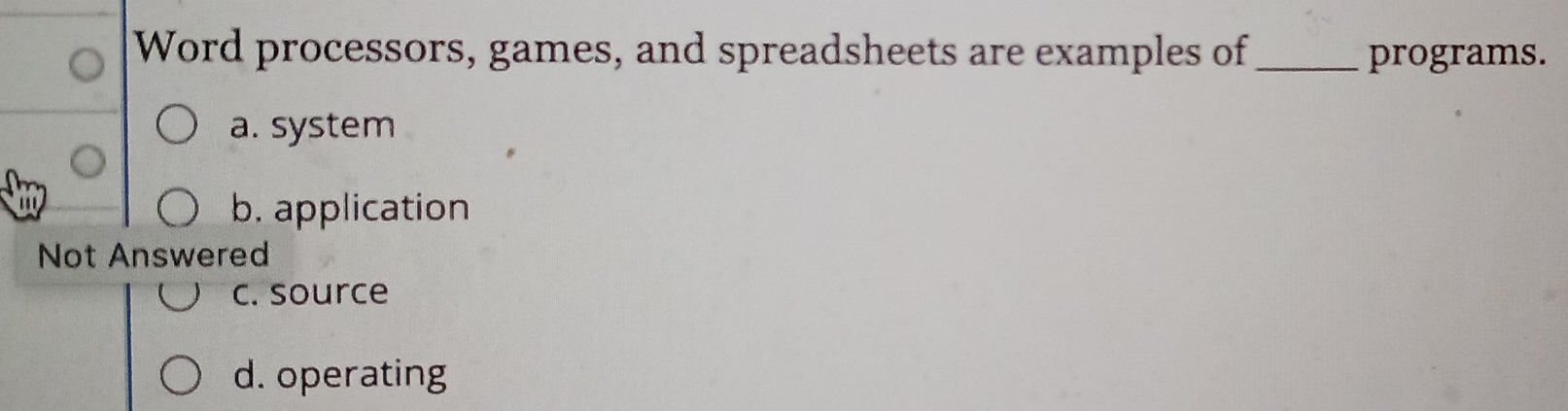 Solved: Word processors, games, and spreadsheets are examples of ...