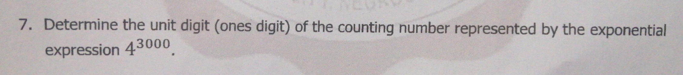 Solved: Determine the unit digit (ones digit) of the counting number ...