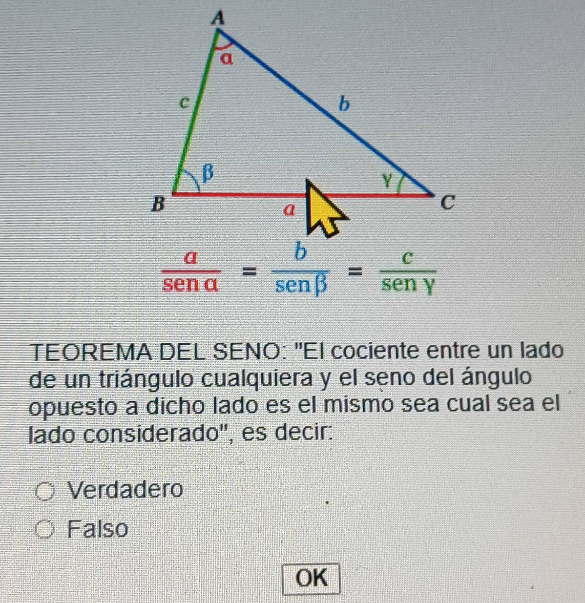 Resuelto:TEOREMA DEL SENO: "El cociente entre un lado de un triángulo ...