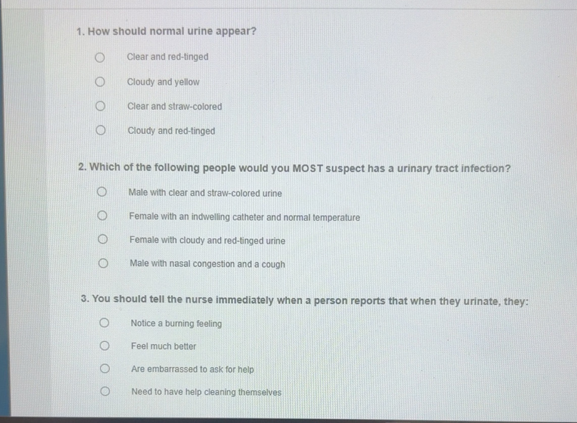 Solved: How should normal urine appear? Clear and red-tinged Cloudy and ...