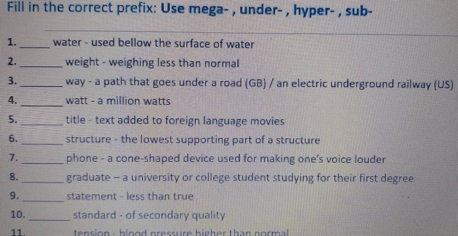 Solved: Fill in the correct prefix: Use mega- , under- , hyper- , sub ...