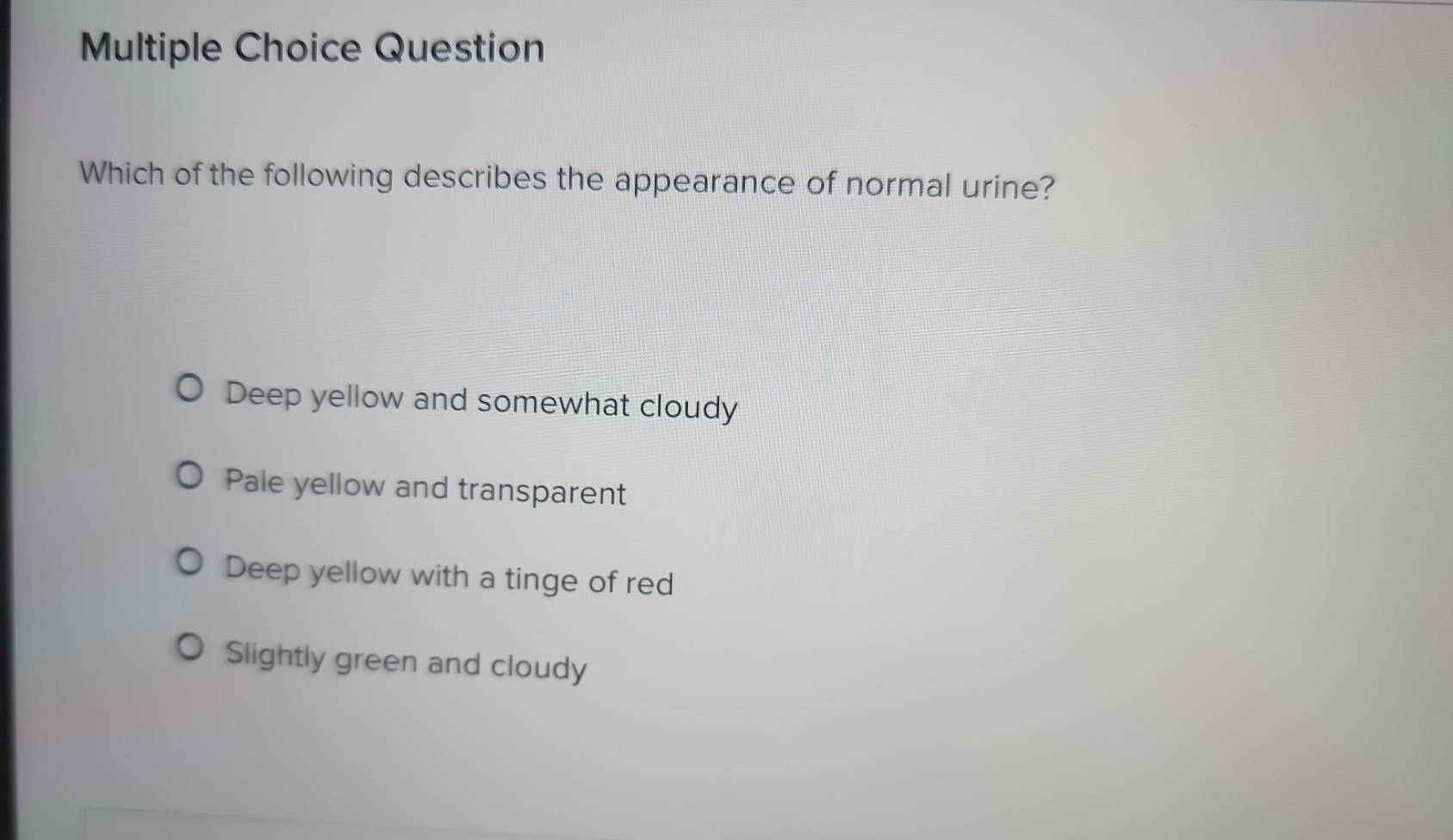 Solved: Question Which of the following describes the appearance of ...